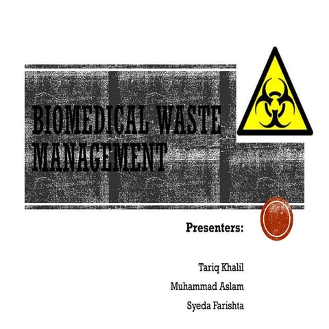 Biomedical waste management | PPTX