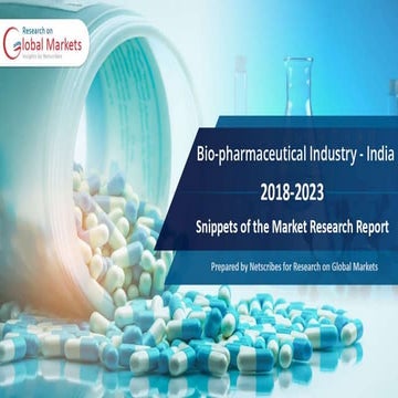 Bio-pharmaceuticals Industry in India (2018-2023) - Snippets of the ...