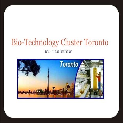 Bio technology cluster toronto | PPT
