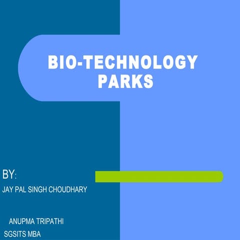 Bio technology parks | PPT
