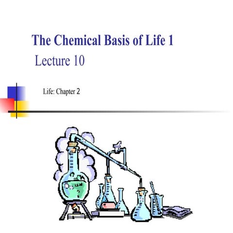 BIO111 Lecture 10 Chemical basis of life 1.ppt