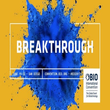 BIO 2017 Overview, June 19-22, San Diego | PPTX