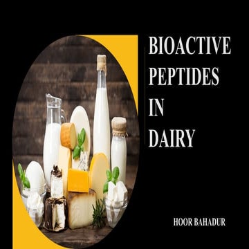 BIOACTIE PEPTIDES IN DAIRY, SOURCES BIOACTIVE PEPTIDES DERIVED FROM ...