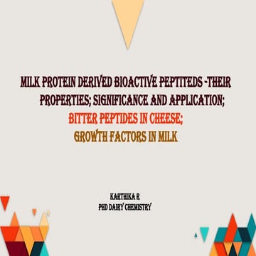 MILK PROTEIN DERIVED BIO ACTIVE PEPTIDES.pptx