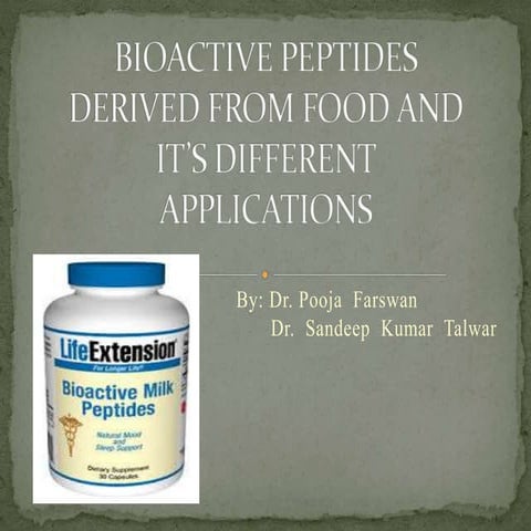 Bioactive peptides and it's applications. | PPTX