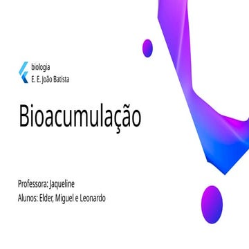 Bioacumulação, trabalho pptx terceiro ano | PPTX