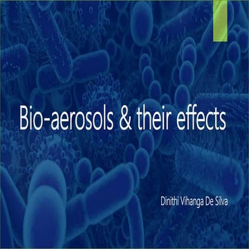 Bioaerosols & their effects | PPTX