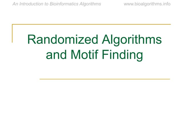 Bioalgo 2012-03-randomized | PDF | Programming Languages | Computing Bioalgo 2012-03-randomized | PDF | Programming Languages | Computing