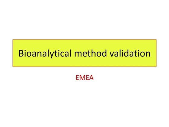 Bioanalytical Method Validation | PPT