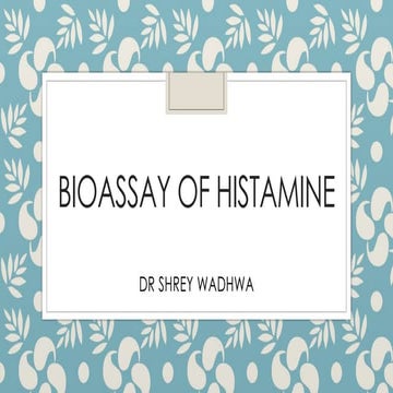 Expt. 6 Bioassay of histamine using guinea pig ileum by matching method ...