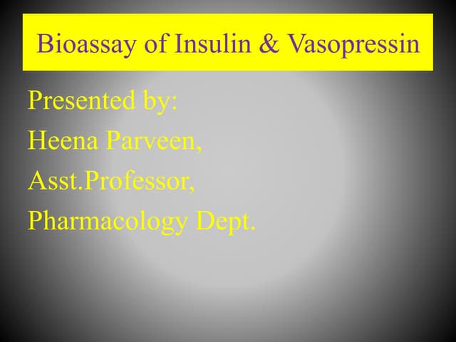 Bio assays of insulin | PPTX