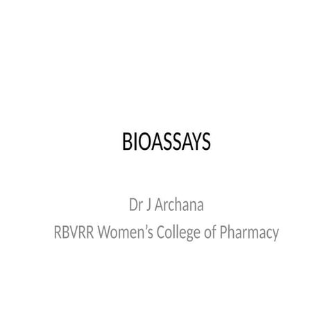 Bioassays- Principles,Types, Advantages and Disadvantages | PPTX