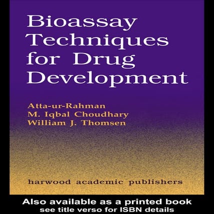 Bioassay techniques for drug development Uta-ar-Rahman.pdf