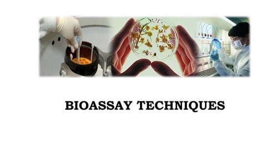 Type of bioassays | PPTX | Chemistry | Science