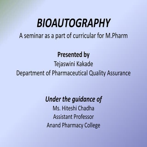 BIOAUTOGRAPHY AND ITS APPLICATIONS.pptx