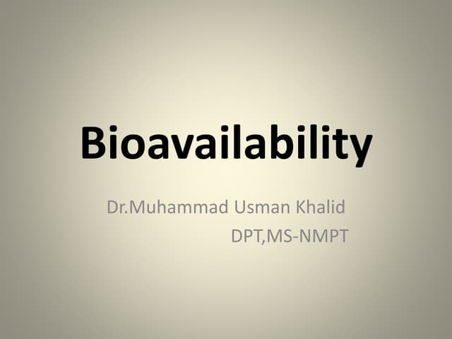 Bioavailability and Factors Affecting Bioavailability of drug | PPTX