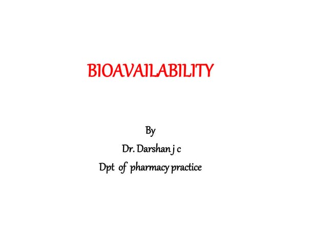 Bioavailability And Factors Affecting Bioavailability Of Drug Pptx