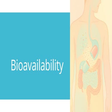 Bioavailability for General Phamacology | PPTX