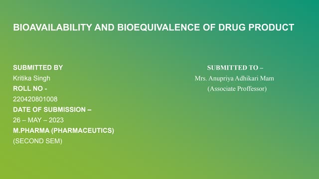 Bioavailability and Bioequivalence Studies | PPTX