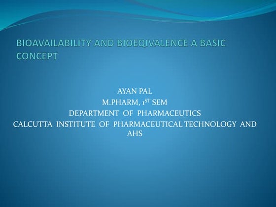 Bioavailability and bioequivalence | PPTX