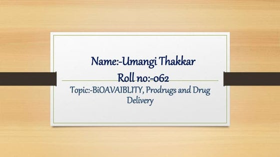 Rationale for Prodrug Design by Divya Pratap | PPT