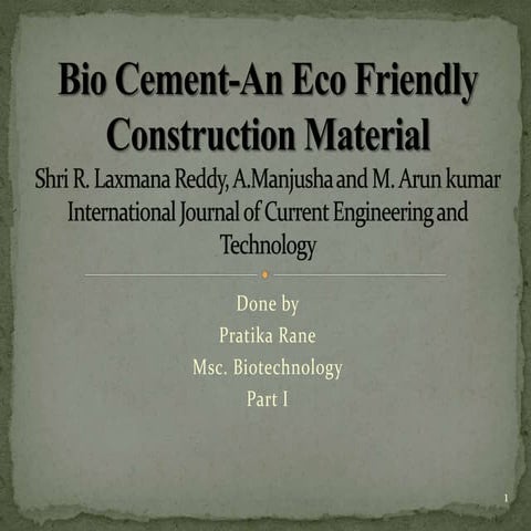 Bio Cement An Eco Friendly Construction Material | PPTX