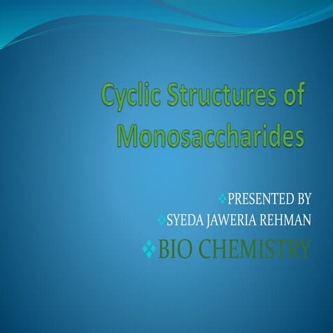 Cyclic Structure Of Monosaccharides Ppt