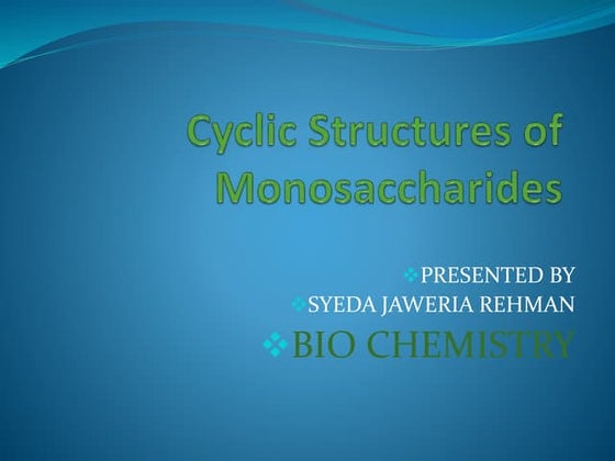 Haworth Structures of Monosaccharides | PPT