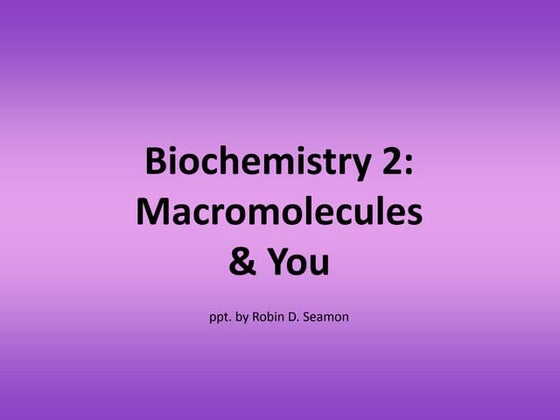Macromolecules-Presentation-NXPowerLite.pptx