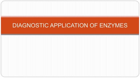 Clinical use of enzymes | PPT