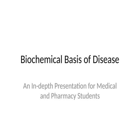 Biochemical_Basis_of_Diseases_Part1.pptx