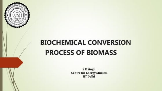Biomass energy and conversion processes | PPT
