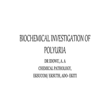 BIOCHEMICAL INVESTIGATION OF POLYURIA.pptx