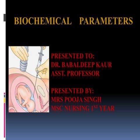 Biochemical parameters | PPTX