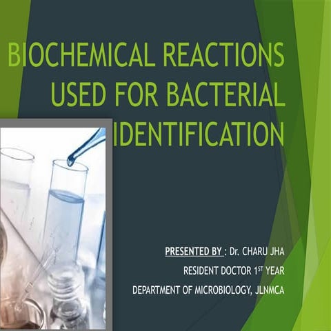 BIOCHEMICAL REACTIONS IN BACTERIOLOGY.pptx