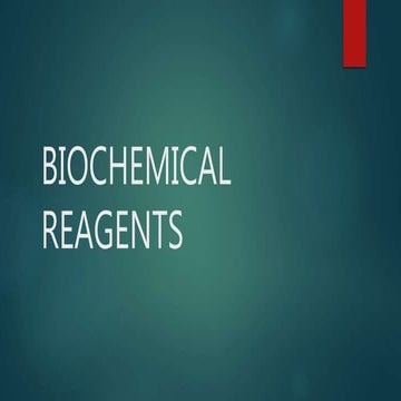 BIOCHEMICAL REAGENTS.pptx