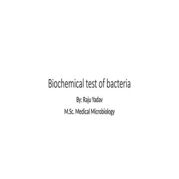 Biochemical test of bacteria. Informatio | PPTX