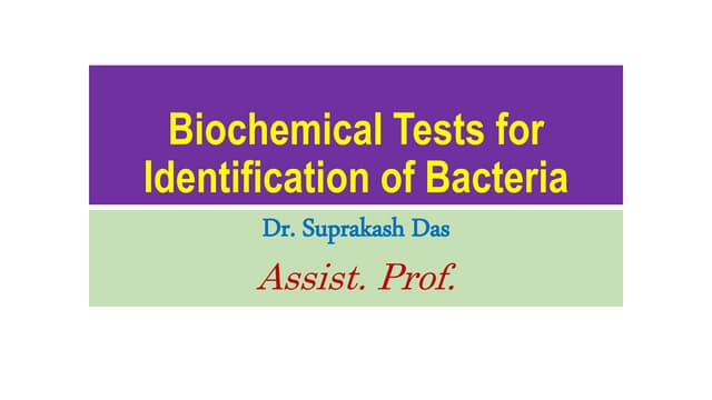 BIOCHEMICAL TEST IN MICROBIOLOGY | PPTX