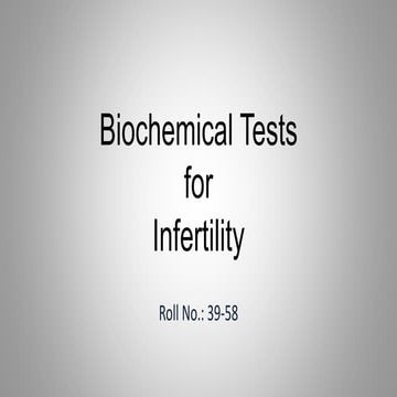 Biochemical tests for infertility | PPTX