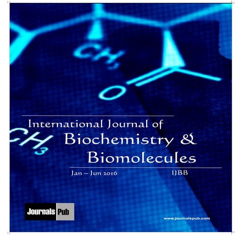 International Journal of Biochemistry and Biomolecules vol 2 issue 1 | PDF