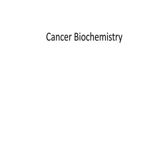 Biochemistry cancer | PPT