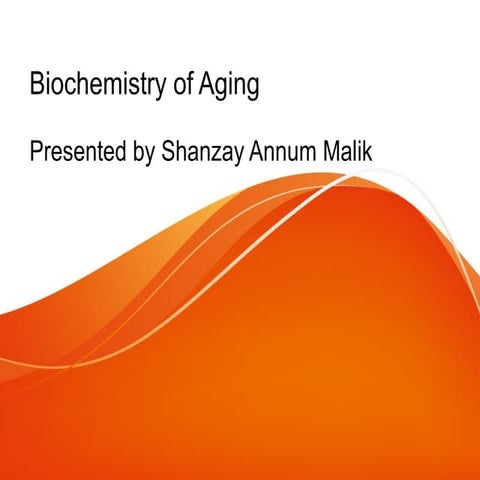 Biochemistry of Aging | PPT