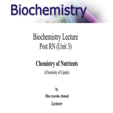 Post RN - Biochemistry (Unit 3.2) Chemistry of Nutrients (Lipids) | PPTX