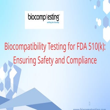 Biocompatibility Testing for FDA 510(k): Ensuring Safety and Compliance ...