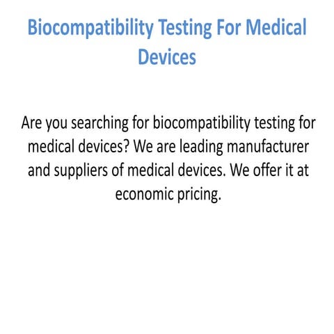Biocompatibility testing for medical devices | PPT