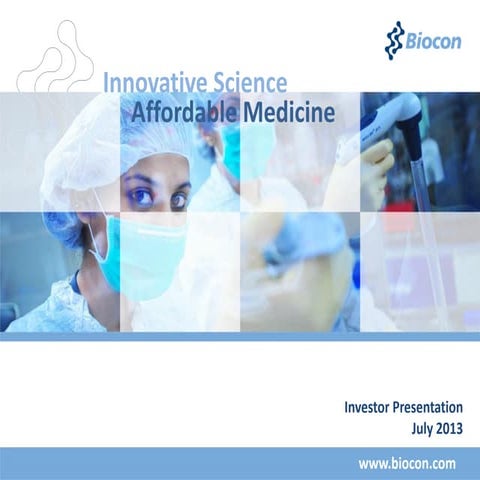 Biocon Investors Presentation July 2013 | PDF