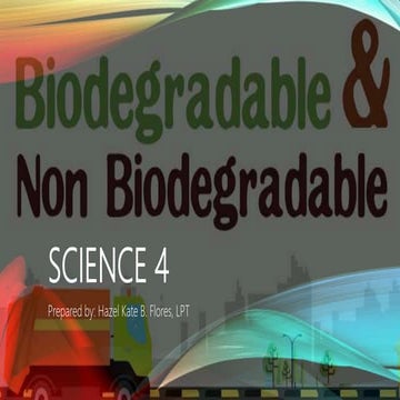 Biodegradable and Nonbiodegradable | PPTX