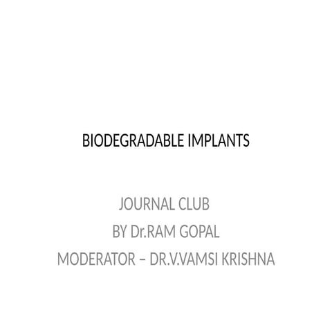 BIODEGRADABLE IMPLANTS IN ORTHOPAEDICS PPT | PPTX