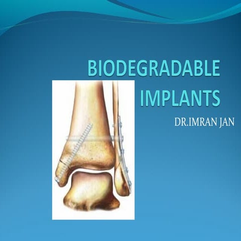 Biodegradable implants | PPT