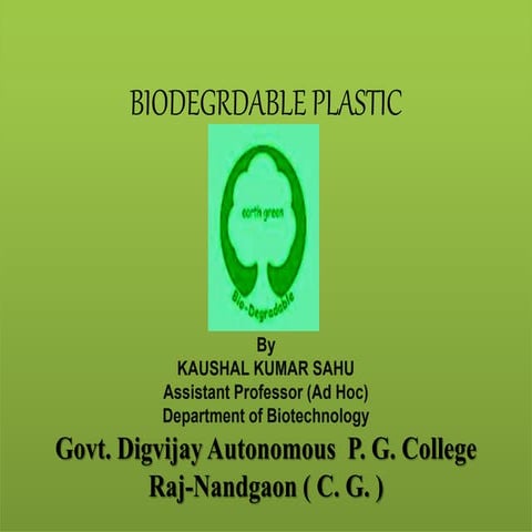 Biodegradable plastic plant biotech. | PPTX